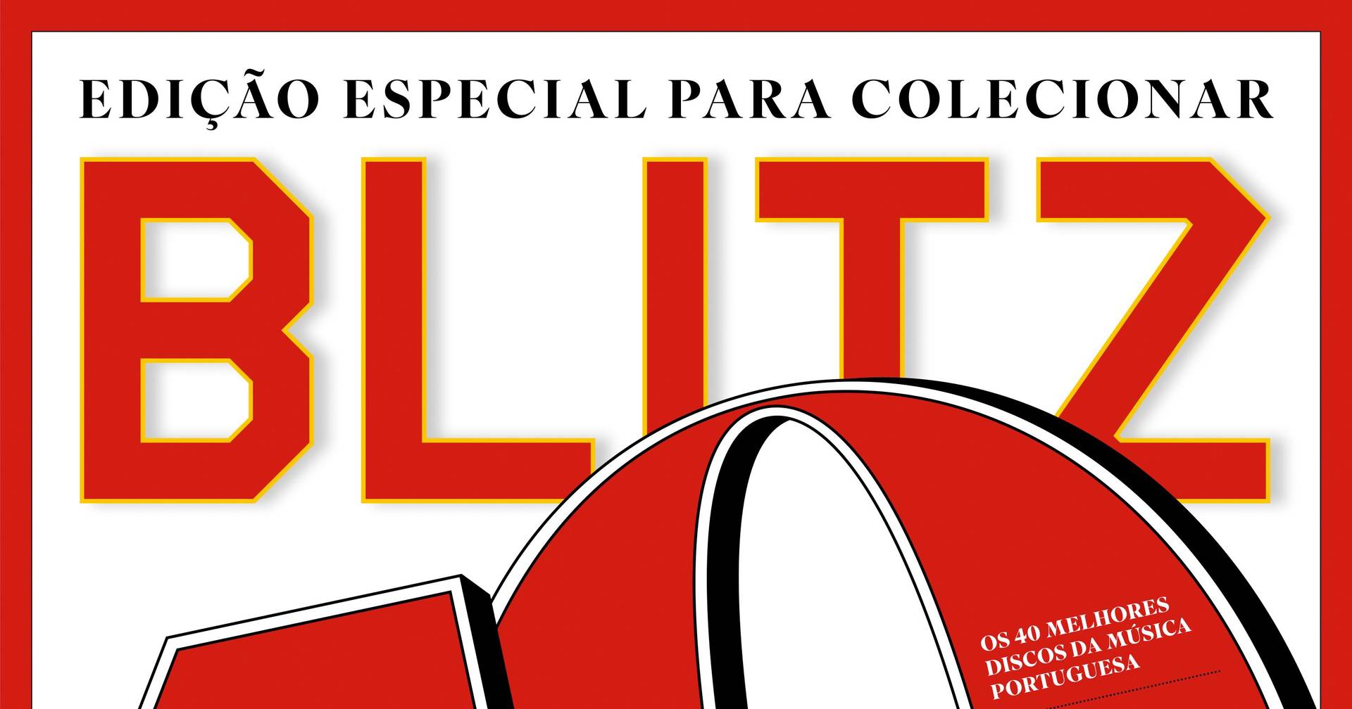 Revista BLITZ 40 Anos: conheça por dentro a edição especialíssima que ...