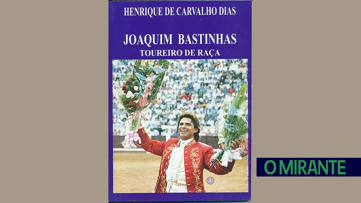 O MIRANTE | Henrique de Carvalho Dias escreveu livro sobre Joaquim Bastinhas