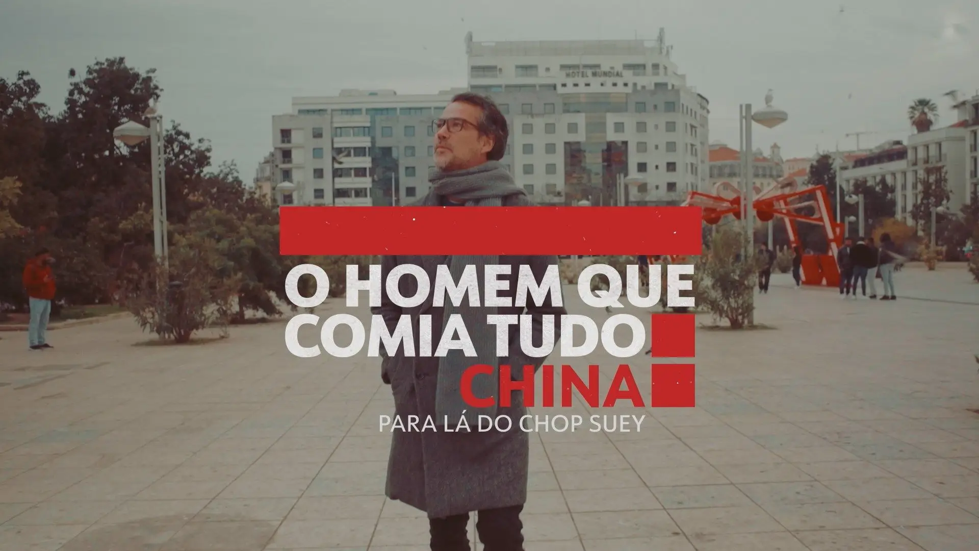 "O Homem que Comia Tudo": China, para lá do chop suey - SIC Notícias